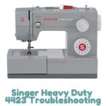 Singer Heavy Duty 4423 Problems And Troubleshooting