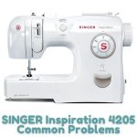 SINGER Inspiration 4205 Problems And Troubleshooting