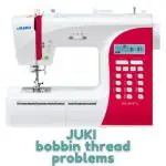 JUKI Sewing Machine Bobbin Thread Problems