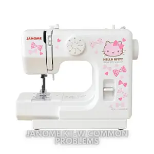 Janome KT-W Common Problems