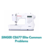 SINGER CE677 Elite Common Problems