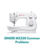SINGER M3220 Common Problems