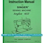 SINGER Stylist 457 Problems And Troubleshooting